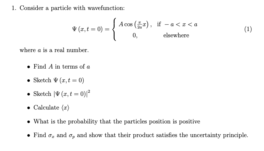 Solved 1. Consider a particle with wavefunction: COS V | Chegg.com