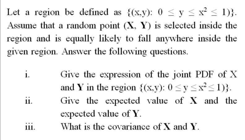 Let a region be defined as {(x,y):0≤y≤x−2≤1)}. Assume | Chegg.com