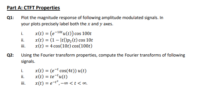 Solved Part A: CTFT Properties Q1: Plot the magnitude | Chegg.com