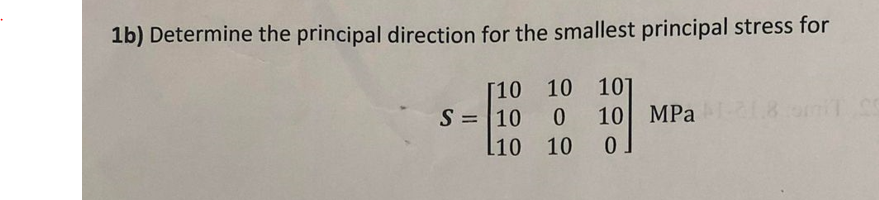 Solved 1b) Determine the principal direction for the | Chegg.com