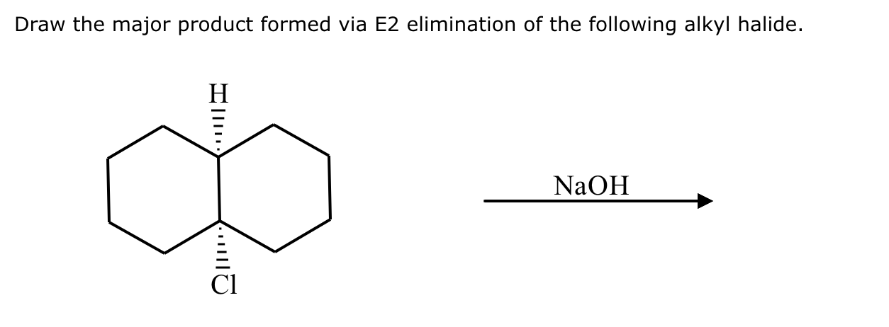 Solved Draw the major product formed via E2 elimination of | Chegg.com