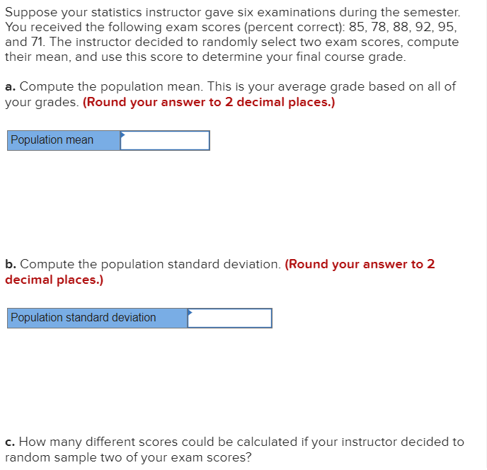 Solved Suppose your statistics instructor gave six | Chegg.com