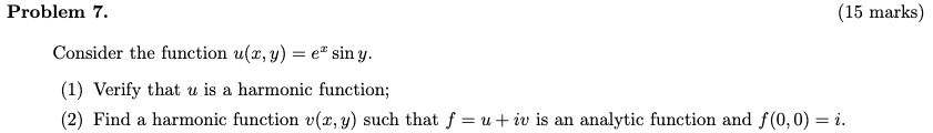 Solved Problem 7. (15 marks) Consider the function u(x, y) = | Chegg.com Solved Problem 7. (15 marks) Consider the function u(x, y) = | Chegg.com