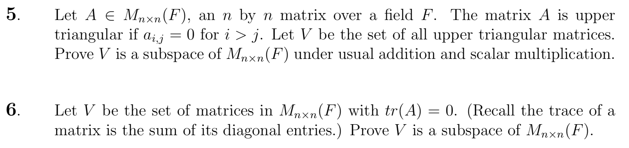 Solved n . xn Let A E Mnxn(F), an n by n matrix over a field | Chegg.com