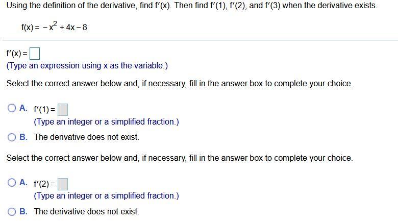 Solved Using the definition of the derivative, find f'(x). | Chegg.com