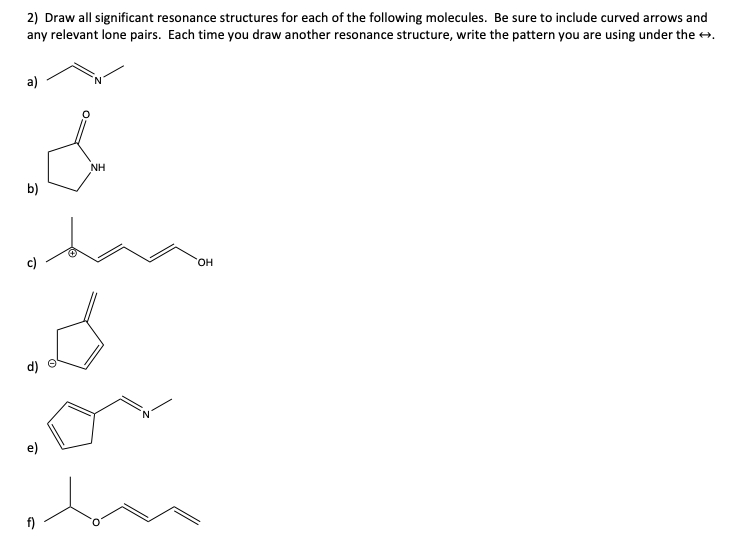 Solved 2) Draw all significant resonance structures for each | Chegg.com