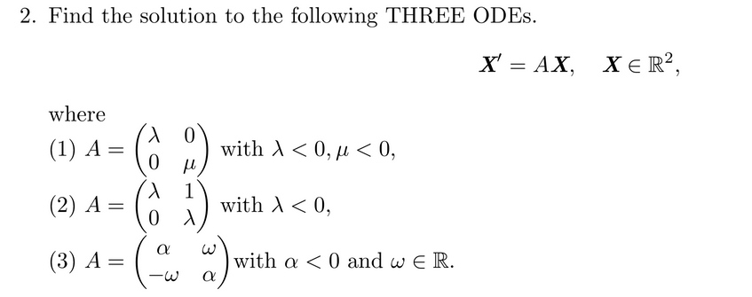 Solved 2. Find the solution to the following THREE ODEs. | Chegg.com