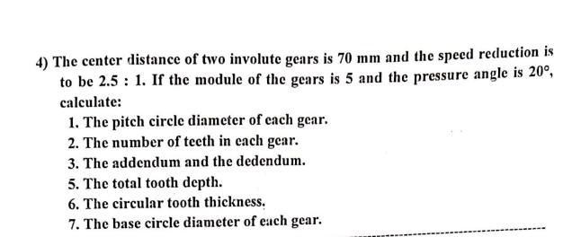 Solved 4) The center distance of two involute gears is 70 mm | Chegg.com
