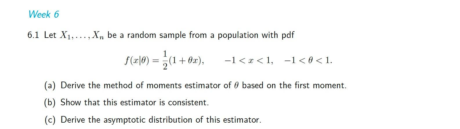 Solved 6.1 Let X1,…,Xn be a random sample from a population | Chegg.com