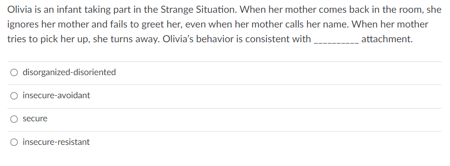 Solved Olivia is an infant taking part in the Strange | Chegg.com