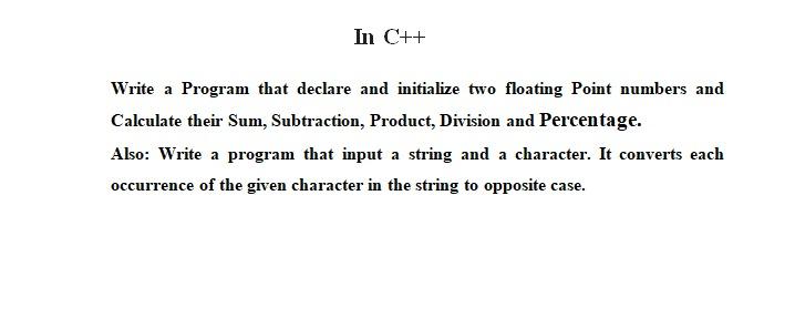 Solved In C++ Write a Program that declare and initialize | Chegg.com