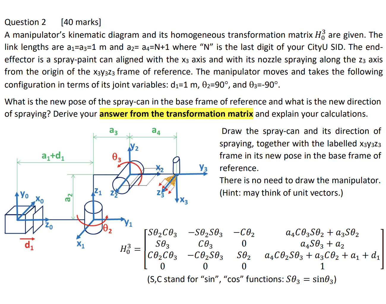 Solved Question 2 [40 marks] A manipulator's kinematic | Chegg.com