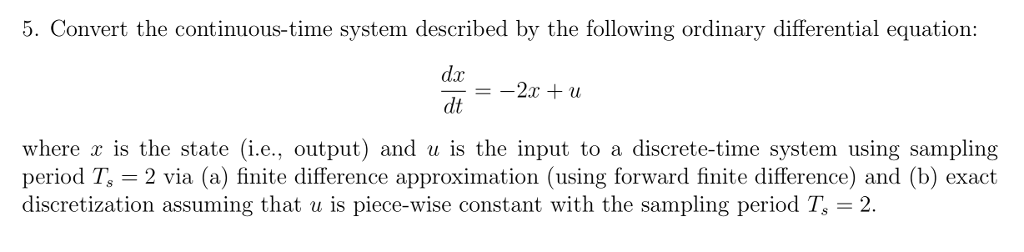Solved 5. Convert the continuous-time system described by | Chegg.com