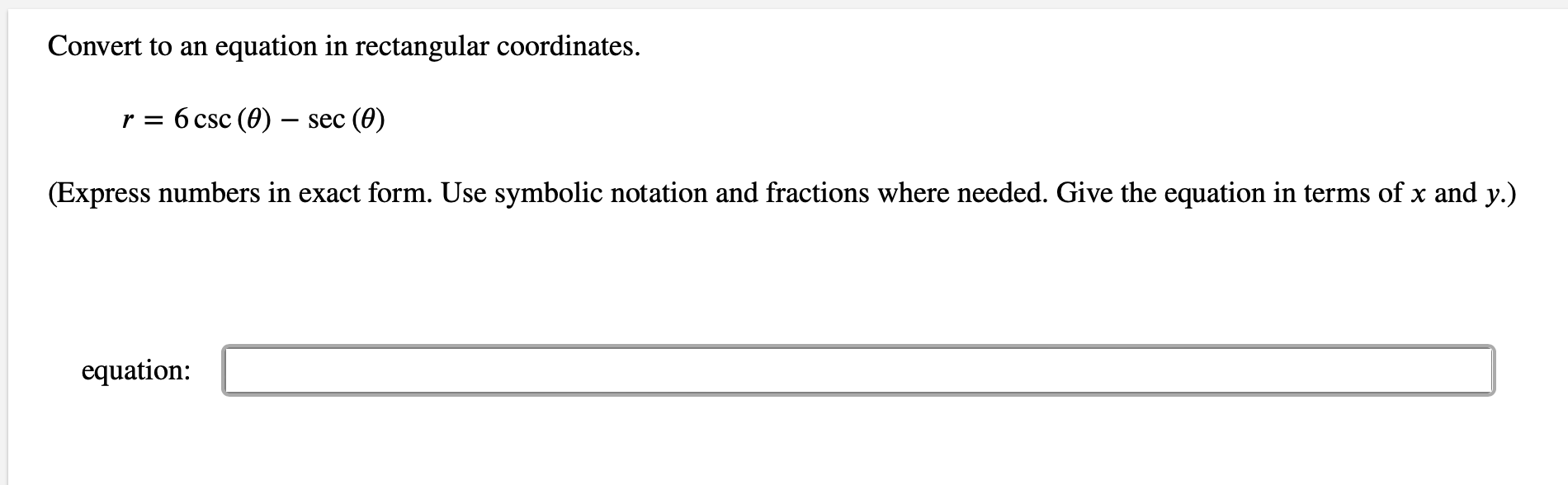 Solved Convert to an equation in rectangular coordinates. | Chegg.com