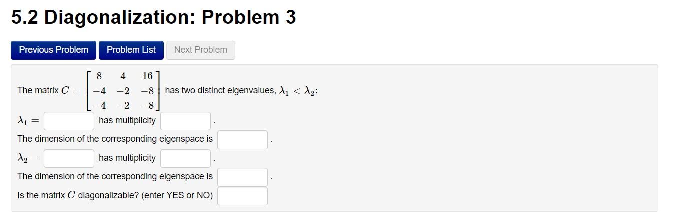 Solved 5.2 Diagonalization: Problem 3 Previous Problem | Chegg.com