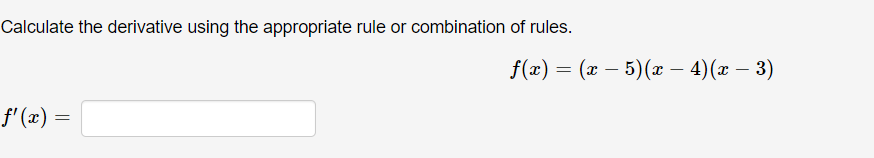 Solved Calculate the derivative using the appropriate rule | Chegg.com