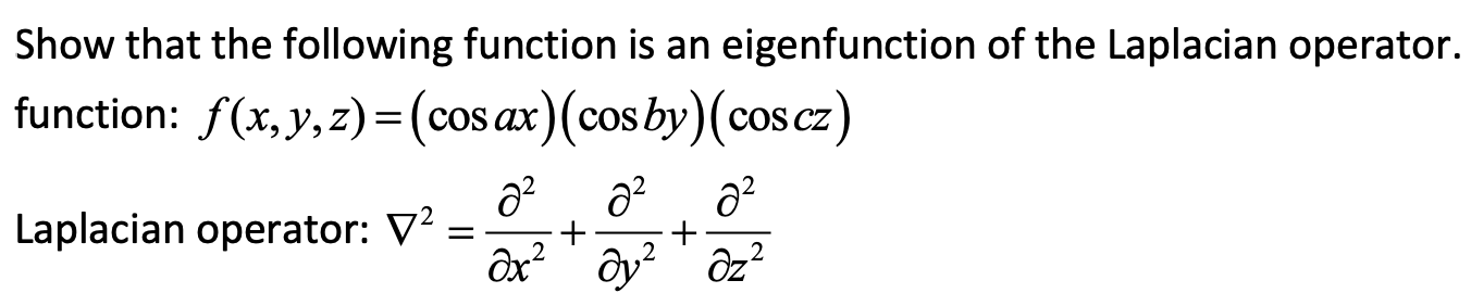 Solved Show that the following function is an eigenfunction | Chegg.com