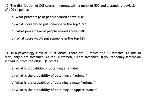 Solved 10. The distribution of SAT scores in normal with a | Chegg.com