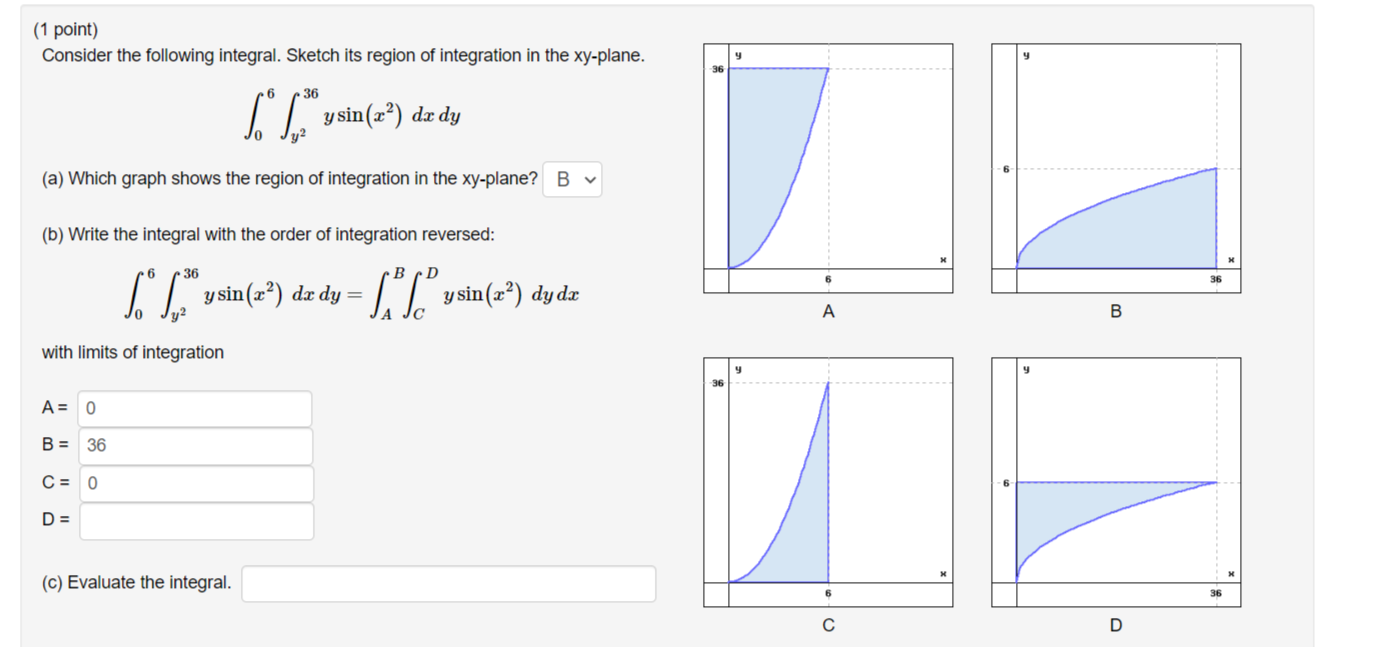 Solved (1 point) Consider the following integral. Sketch its | Chegg.com