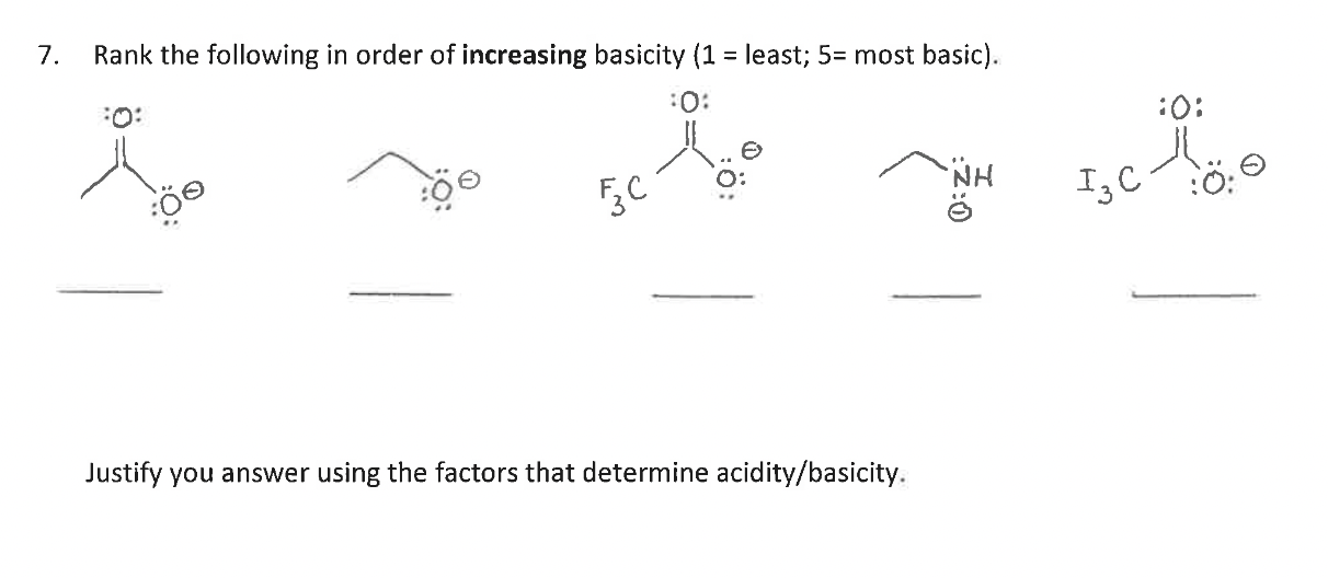 Solved 7. Rank the following in order of increasing basicity | Chegg.com