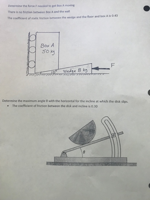 Solved Determine the force F needed to get Box A moving | Chegg.com