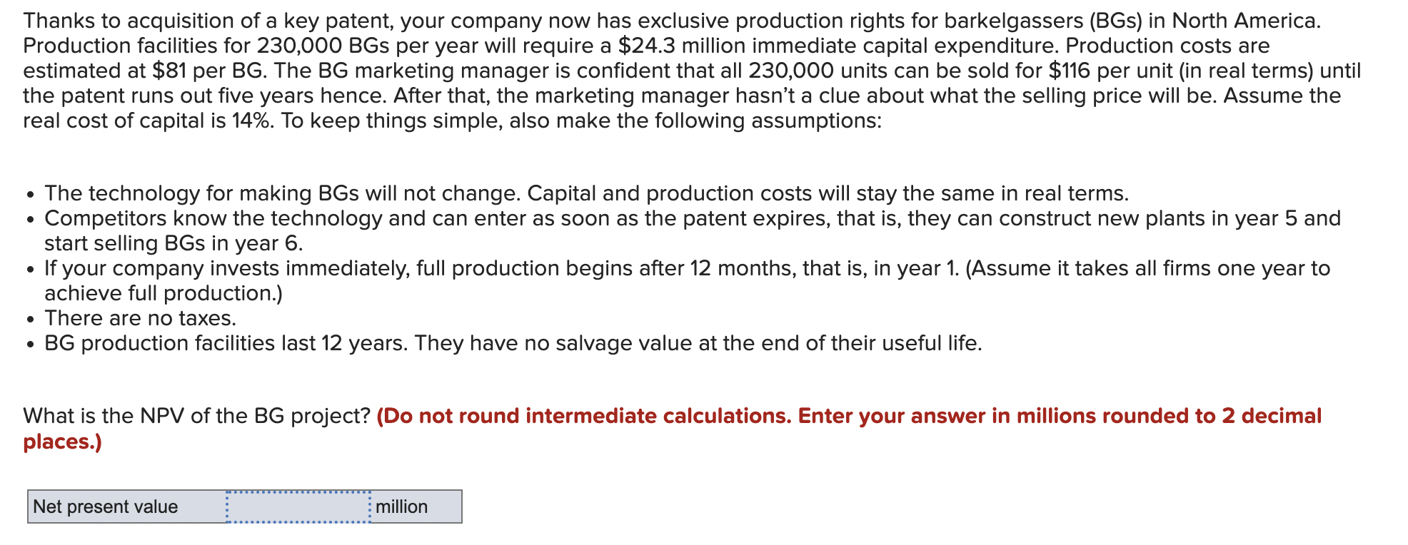 Solved Thanks to acquisition of a key patent, your company | Chegg.com