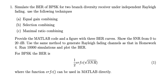 1. Simulate the BER of BPSK for two branch diversity | Chegg.com
