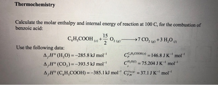 Solved Thermochemistry Calculate the molar enthalpy and | Chegg.com
