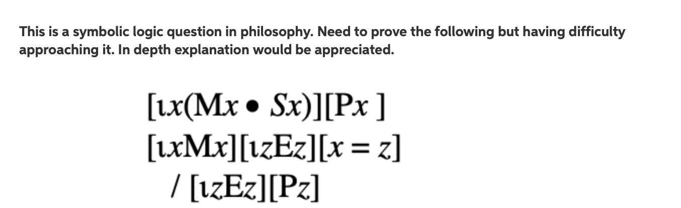 This is a symbolic logic question in philosophy. Need | Chegg.com
