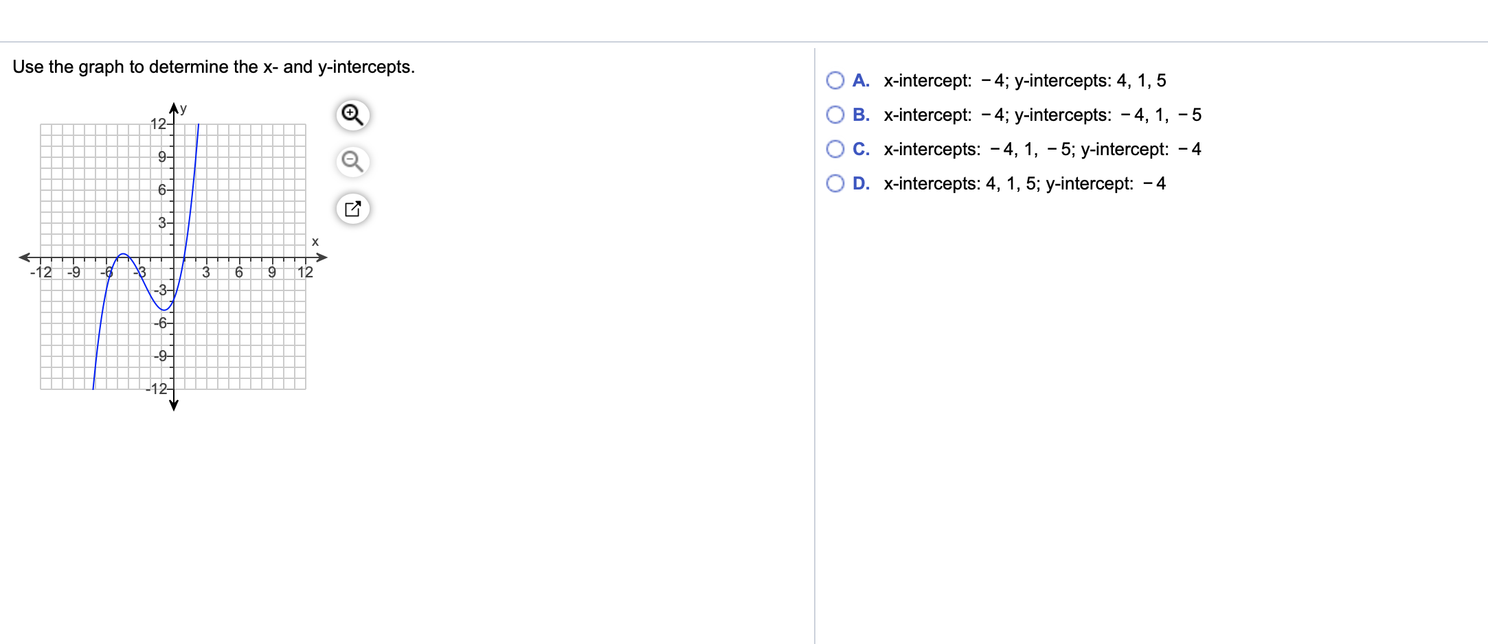 Solved Use the graph to determine the x- and y-intercepts. | Chegg.com