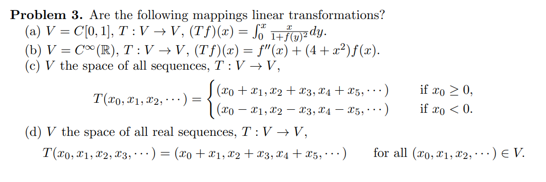 Solved = = Problem 3. Are the following mappings linear | Chegg.com