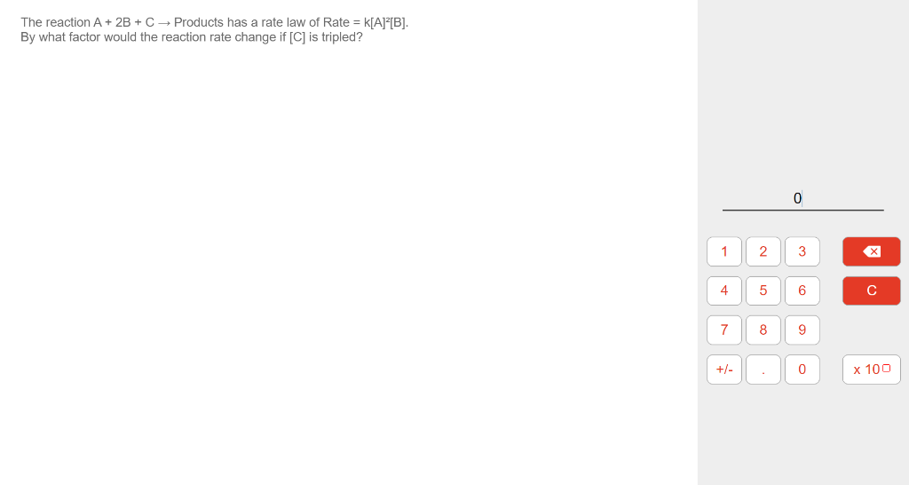 Solved The reaction A + 2B + C → Products has a rate law of | Chegg.com