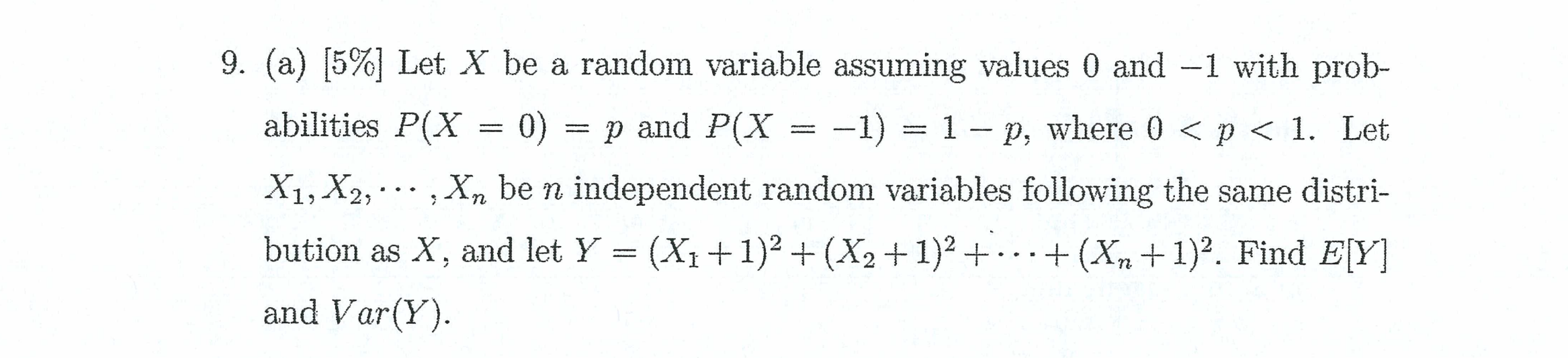 Solved 9. (a) [5\%] Let X be a random variable assuming | Chegg.com