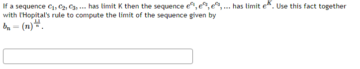 Solved If a sequence c1,c2,c3,… has limit K then the | Chegg.com
