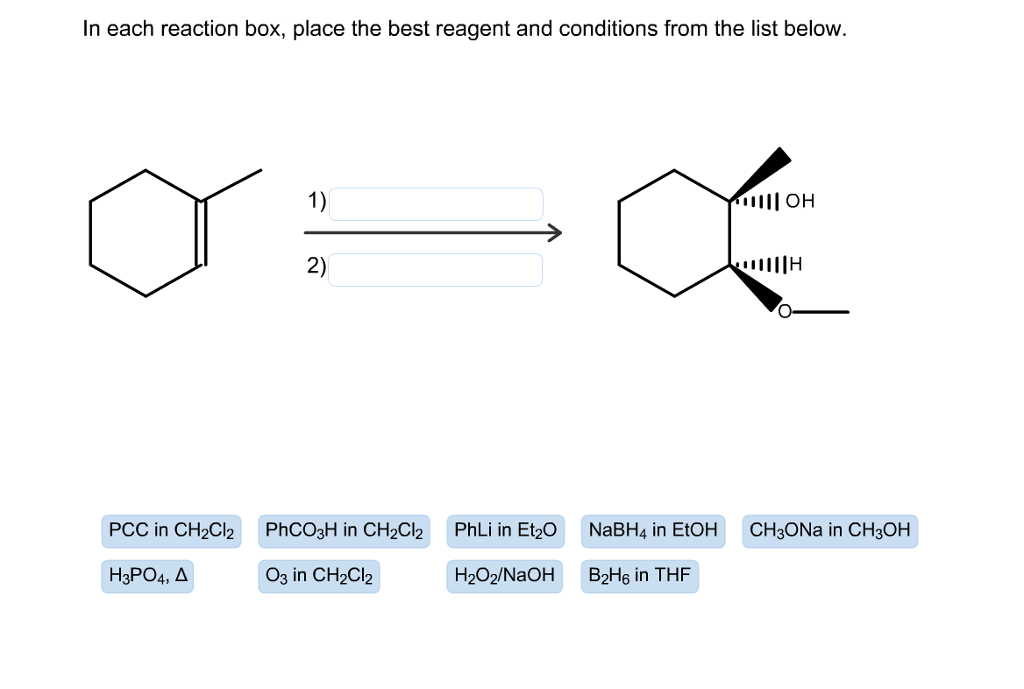 Solved In each reaction box, place the best reagent and | Chegg.com