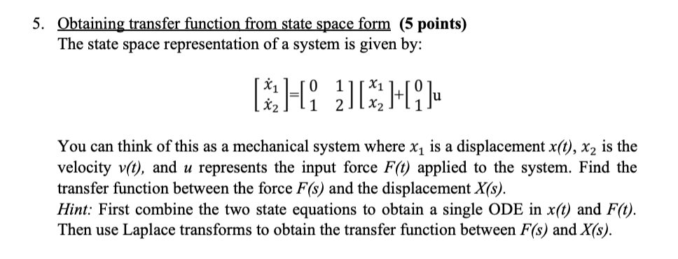 Solved 5. Obtaining transfer function from state space form | Chegg.com