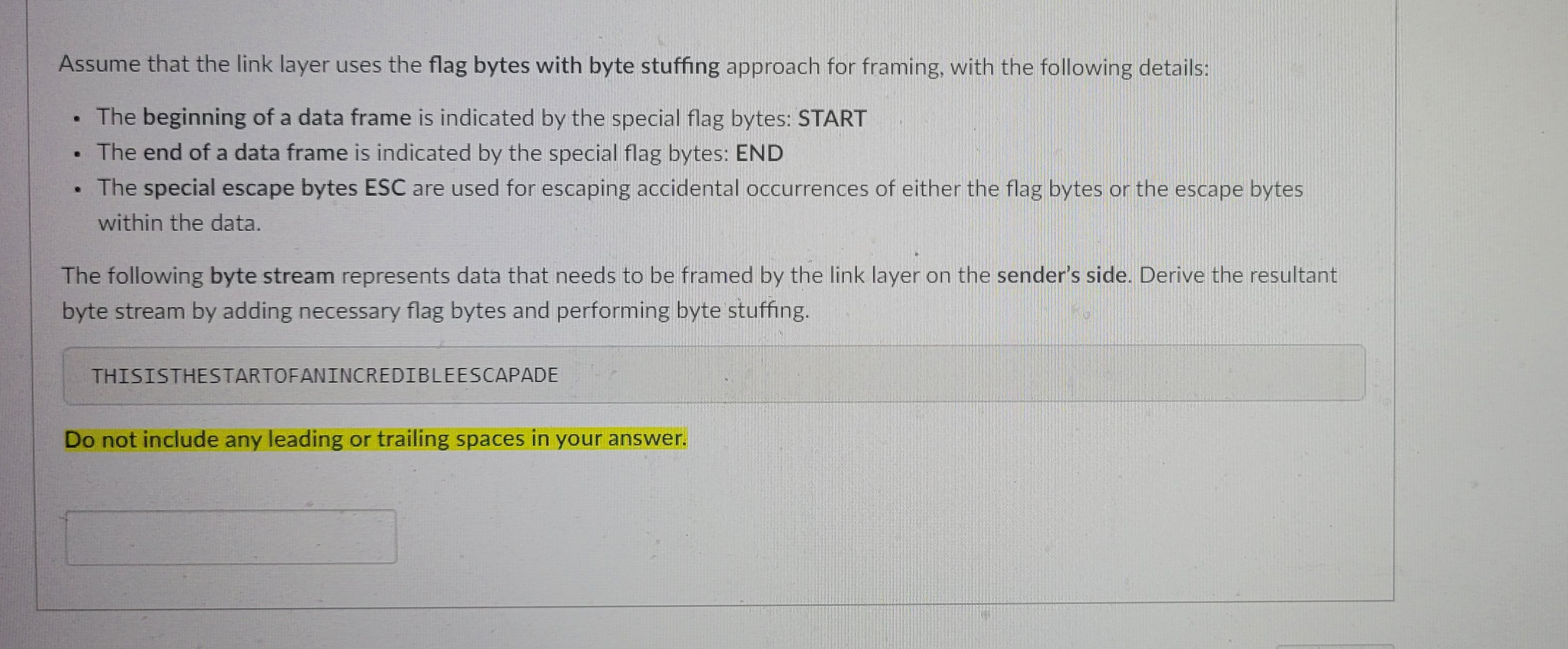 Solved Assume that the link layer uses the flag bytes with | Chegg.com