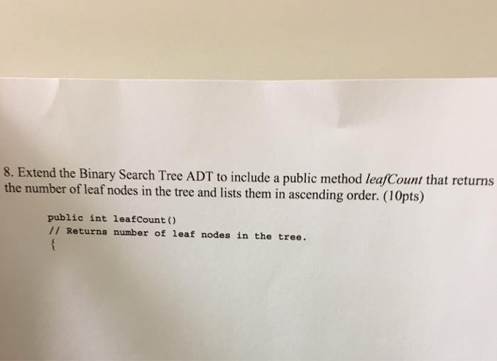 Solved 8. Extend the Binary Search Tree ADT to include a | Chegg.com