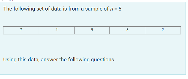Solved The following set of data is from a sample of n = 5 7 | Chegg.com