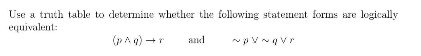 Solved Use a truth table to determine whether the following | Chegg.com