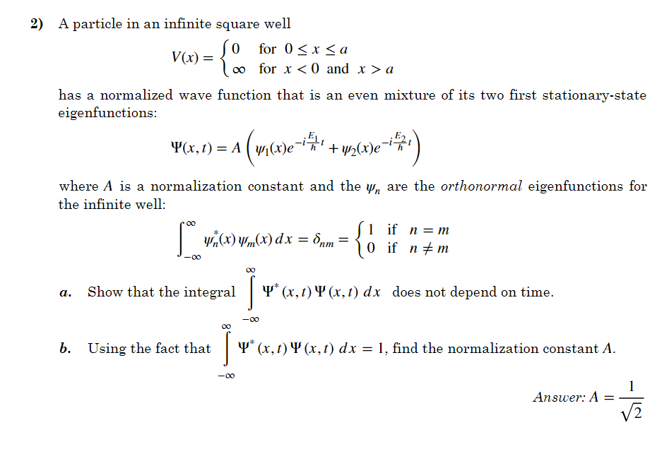 Solved 2) A particle in an infinite square well so for 0