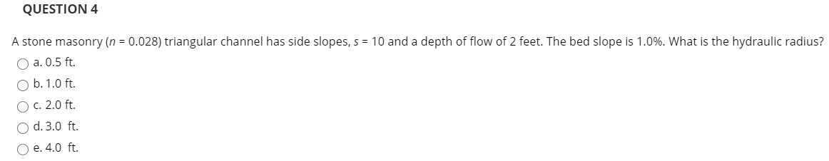 Solved QUESTION 4 A stone masonry (n = 0.028) triangular | Chegg.com