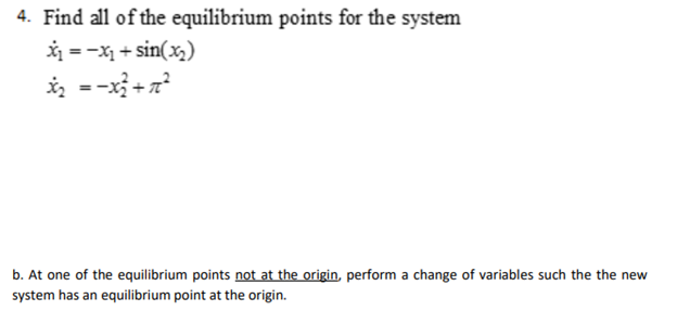 Solved 4. Find all of the equilibrium points for the system | Chegg.com