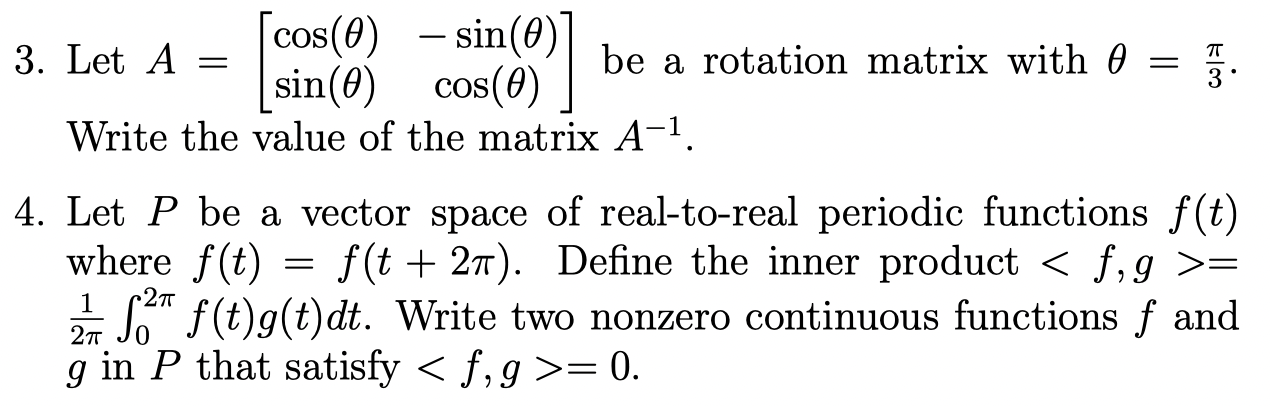 Solved cos(0) – sin(0) 3. Let A = be a rotation matrix with | Chegg.com