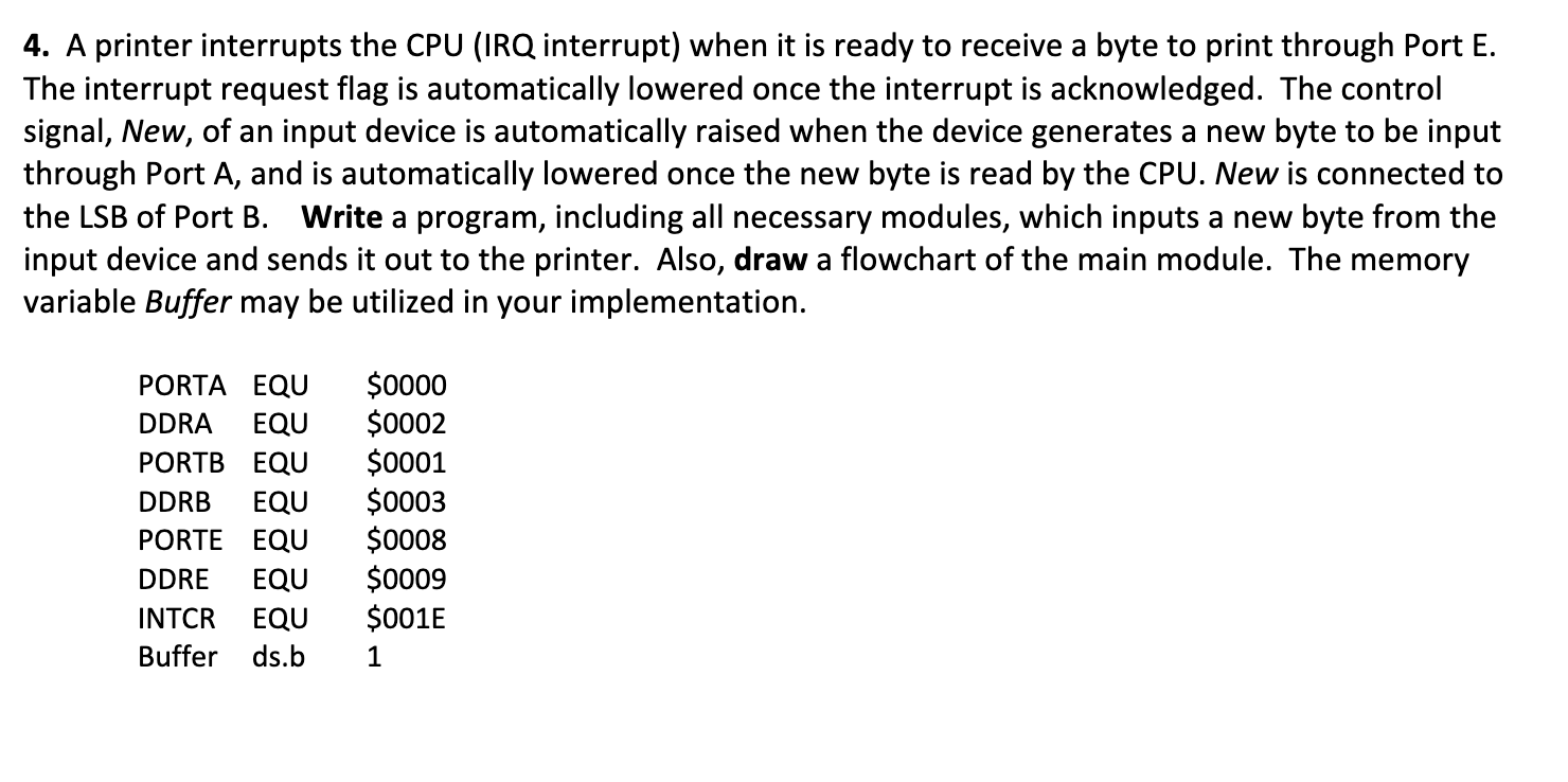 4. A printer interrupts the CPU (IRQ interrupt) when | Chegg.com