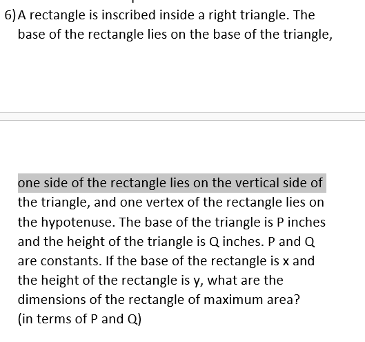 Solved 6) A rectangle is inscribed inside a right triangle. | Chegg.com