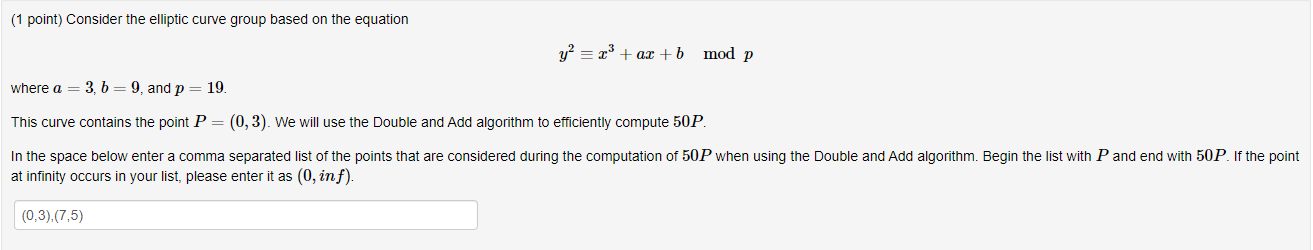 Solved (1 point) Consider the elliptic curve group based on | Chegg.com
