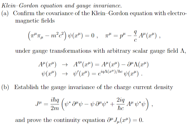 Solved Klein-Gordon equation and gauge invariance. (a) | Chegg.com