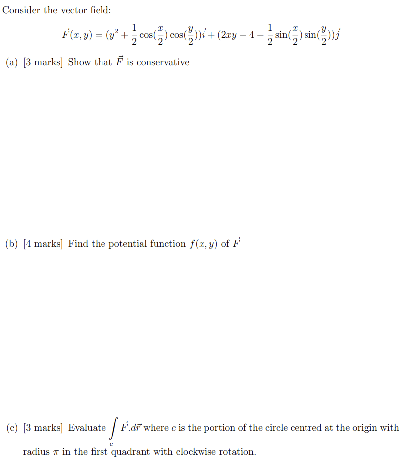 Solved Consider the vector field: | Chegg.com