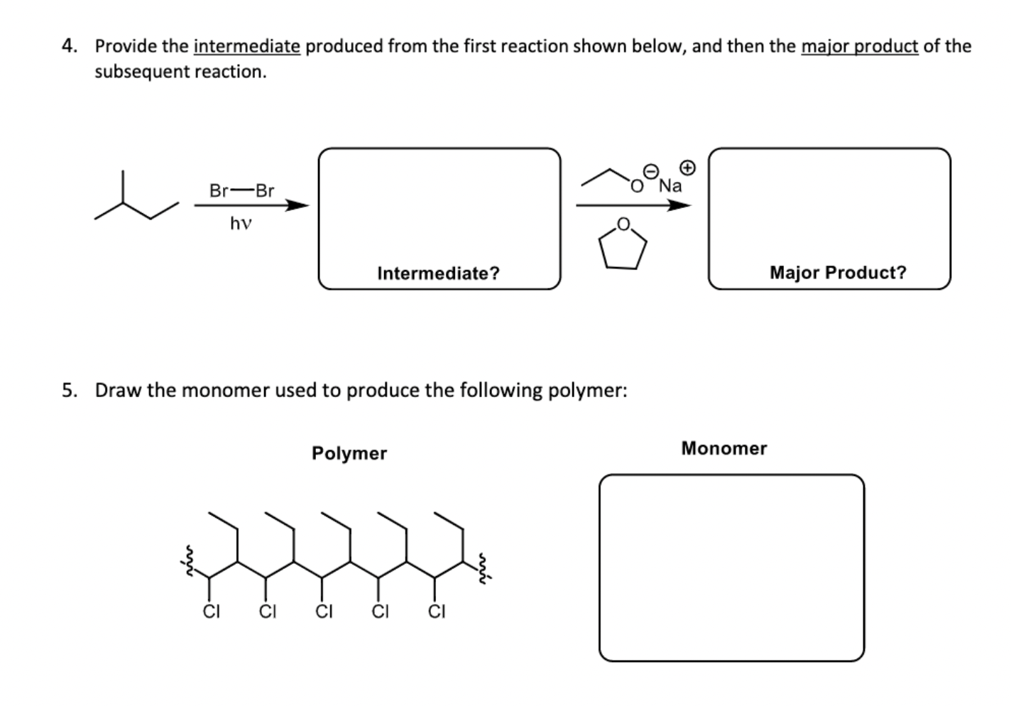 Solved 4. Provide the intermediate produced from the first | Chegg.com
